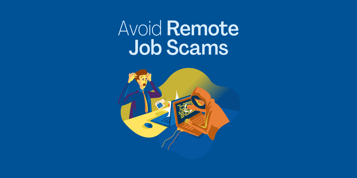How To Avoid Remote Job Scams | Modern Worker